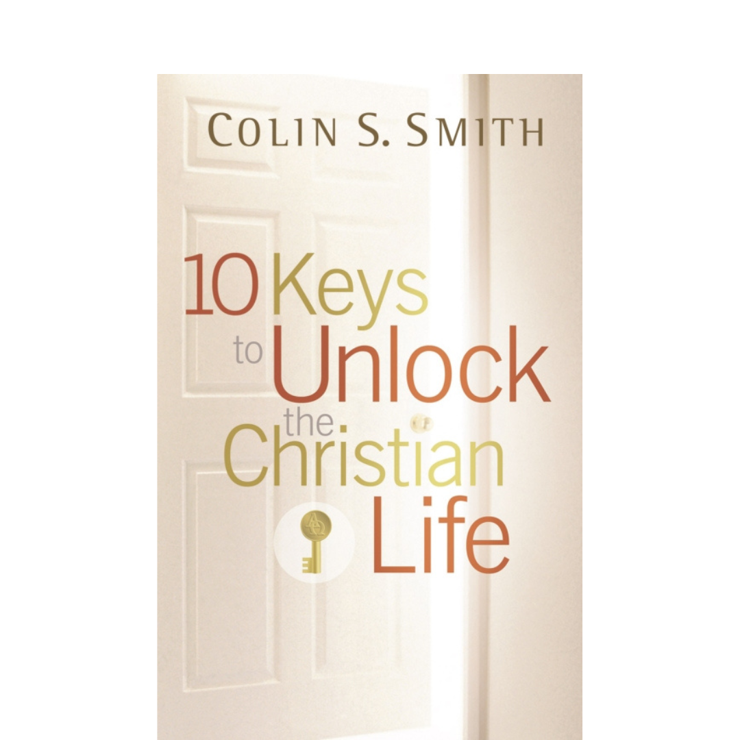 10 Keys to Unlock the Christian Life - Book – Open the Bible