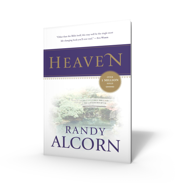 Heaven - Randy Alcorn – Open the Bible