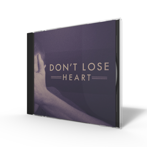 Don't Lose Heart - Series CD – Open the Bible