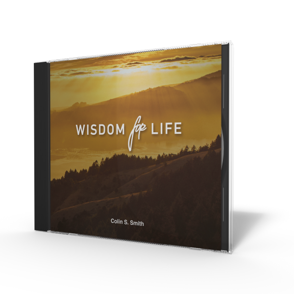 Wisdom for Life - Series CD – Open the Bible